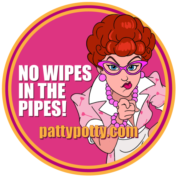 Patty Potty - No Wipes in the Pipes - Trash em dont flush em